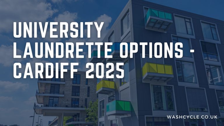 University Laundrette Options - Cardiff 2025 | Wash Cycle | Delivery ...
